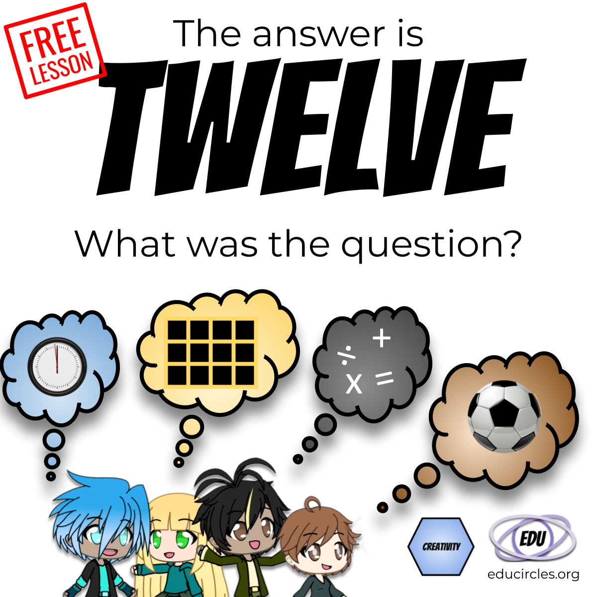 FREE Creative Thinking Lesson: Grow a Creative Mindset with "Twelve"