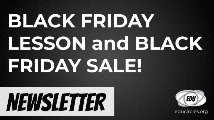 Black Friday Lesson and Black Friday Sale! - Educircles.org