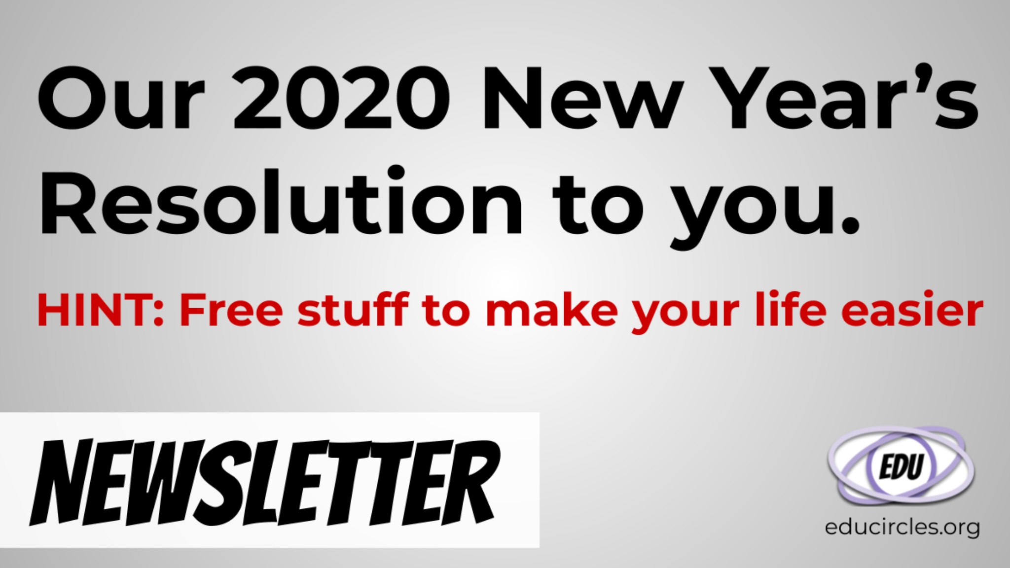 Our 2020 New Year’s Resolution to you. (HINT: Free stuff to make your ...